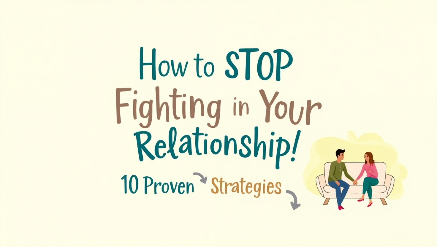 How to STOP Fighting in Your Relationship! 10 Proven Strategies - penrts.com
